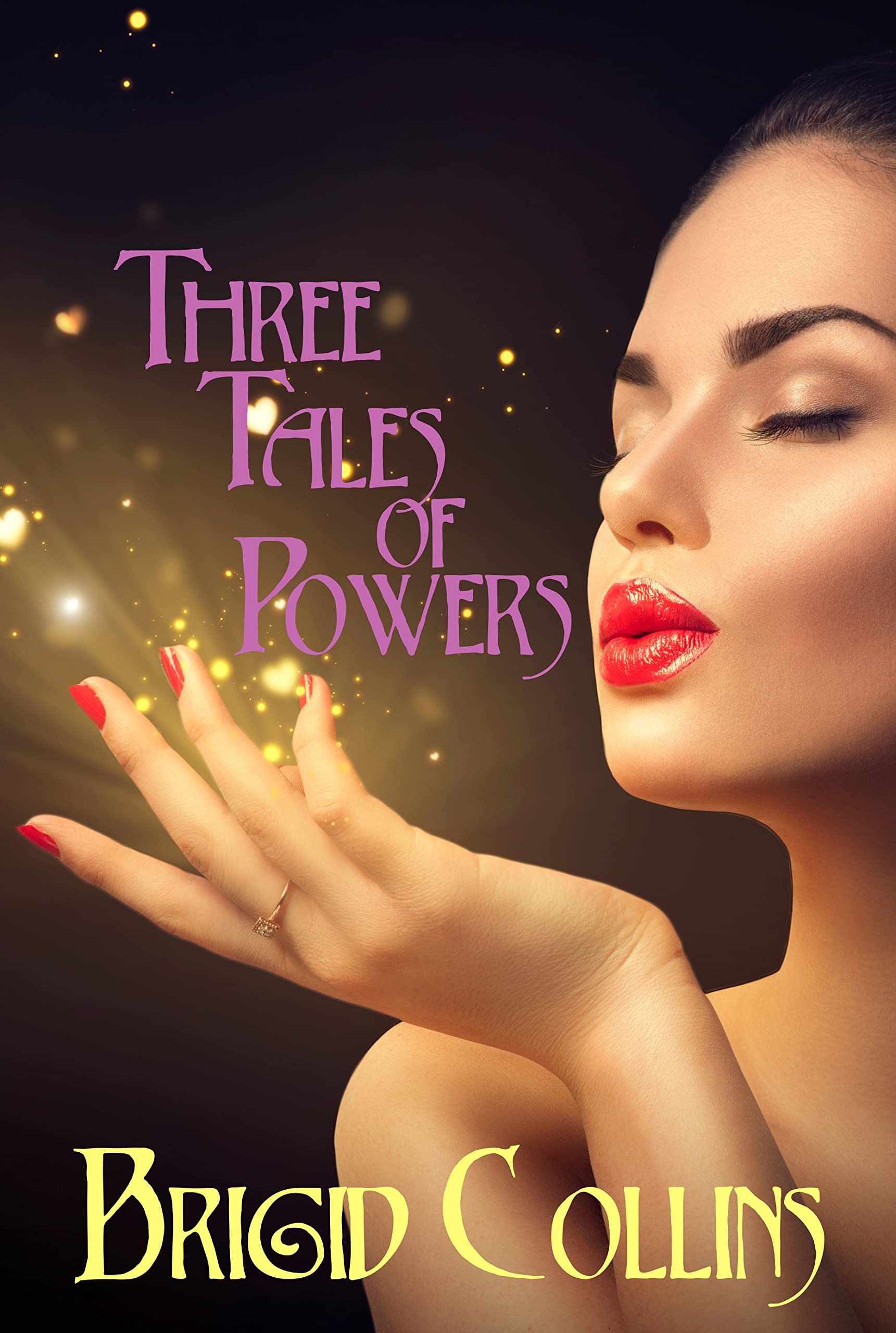 Three Tales of Powers (Three Tales Collections) by Brigid Collins ...