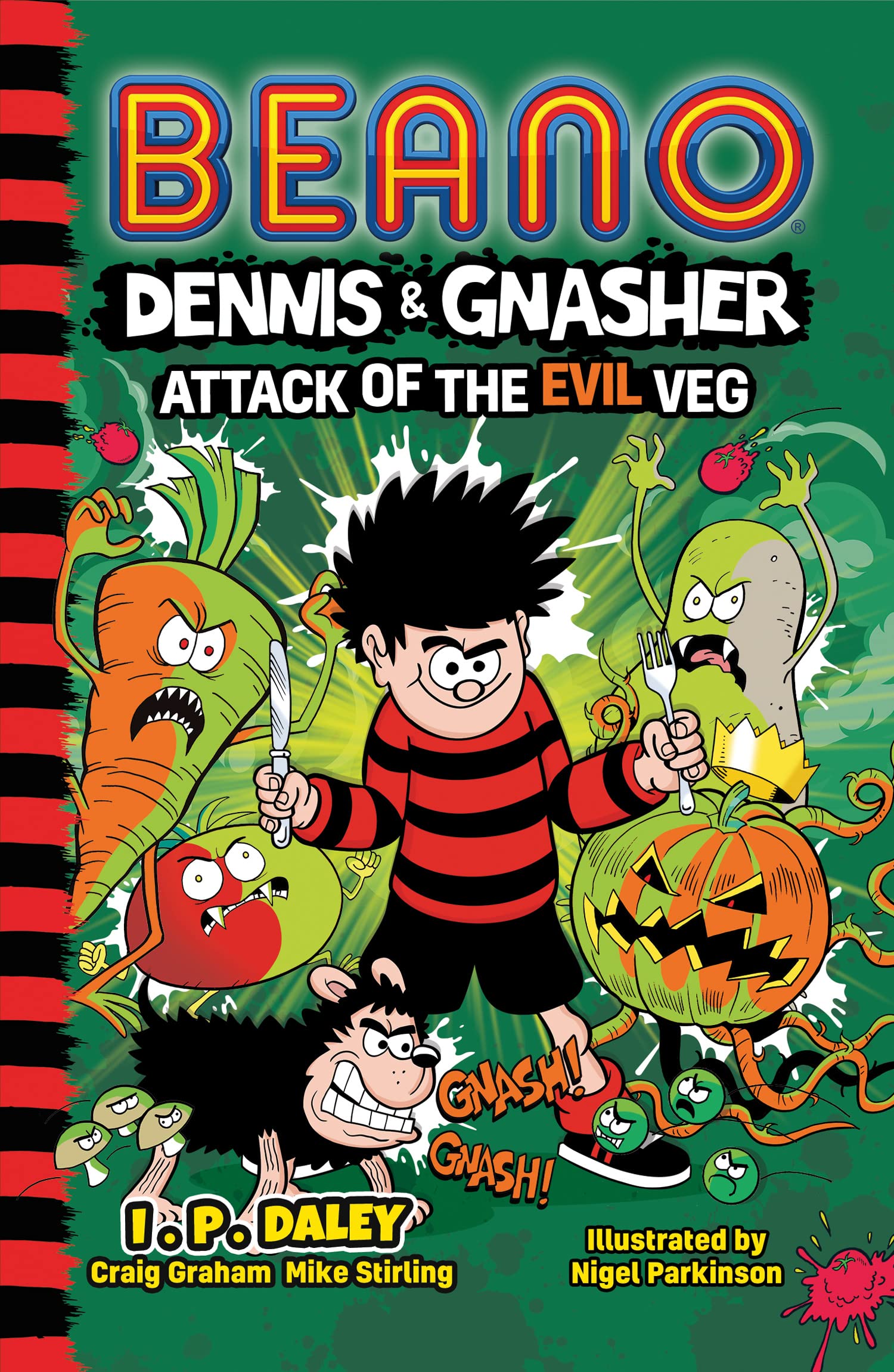 Beano Dennis & Gnasher: Attack of the Evil Veg: Book 3 in the funniest ...