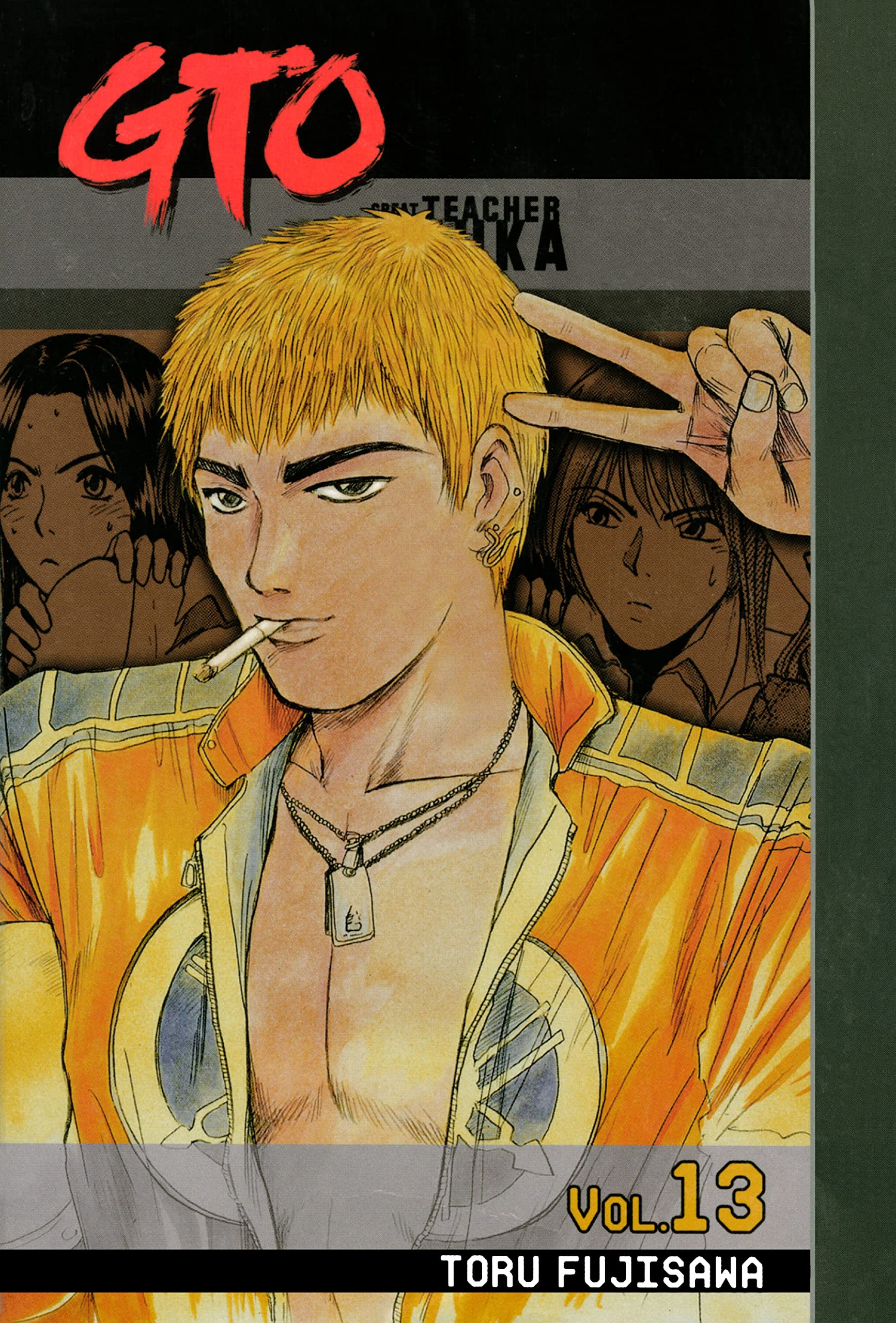 GTO: Great Teacher Onizuka Vol. 13 by Tōru Fujisawa | Goodreads