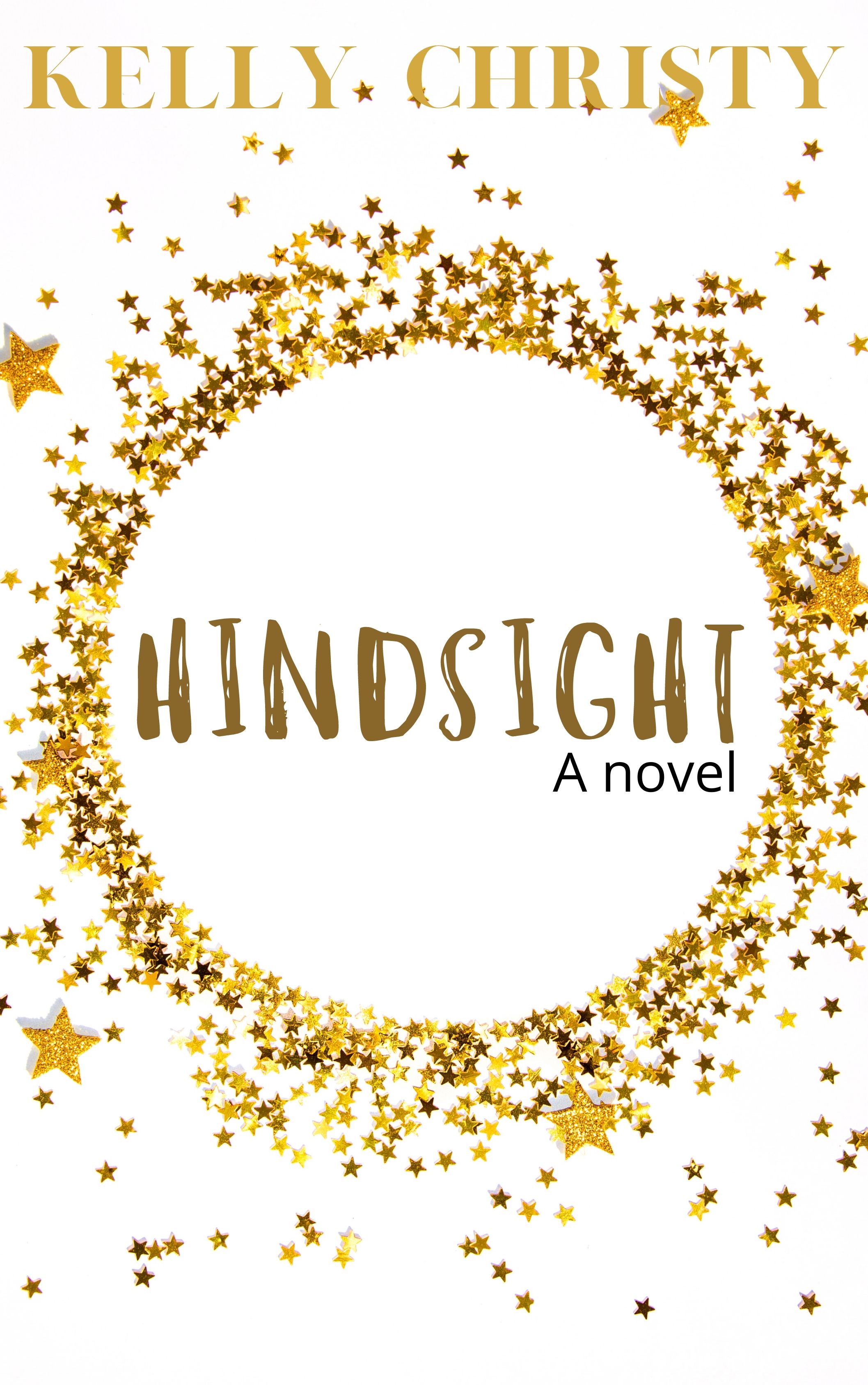 Hindsight by Kelly Christy | Goodreads
