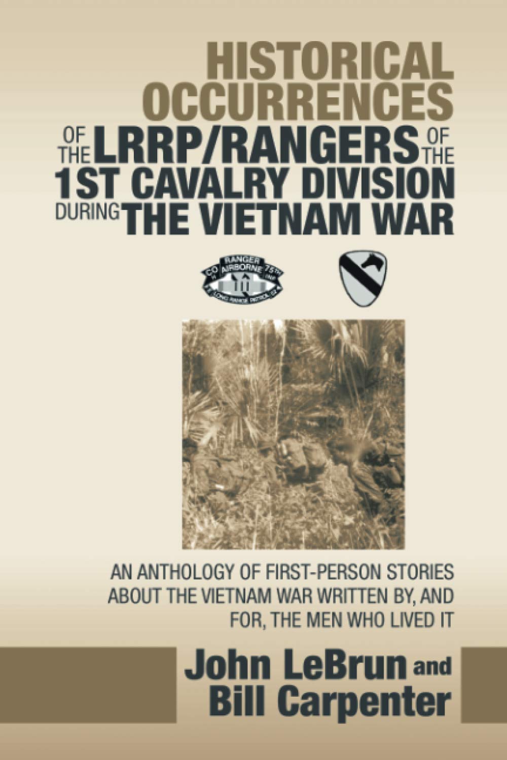 HISTORICAL OCCURRENCES OF THE LRRP/RANGERS OF THE 1ST CAVALRY DIVISION ...