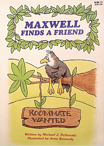 Maxwell Finds a Friend by Michael Pellowski | Goodreads