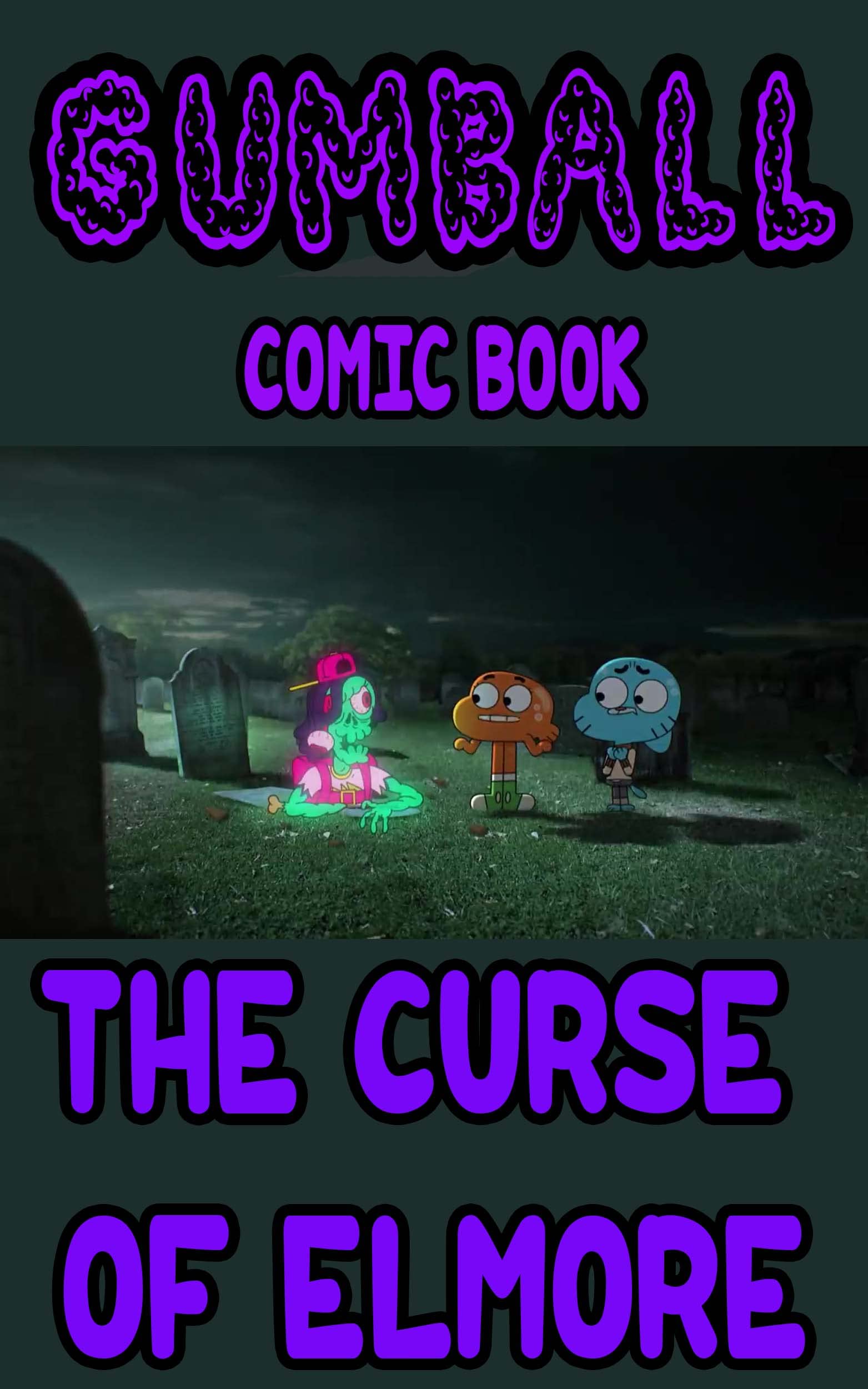 Amazing world of gumball book: The Curse of Elmore by Kevin Smidt ...