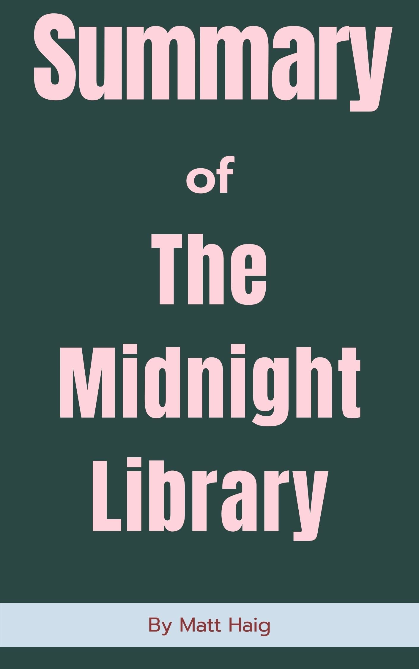 Summary of The Midnight Library: by Matt Haig by Jo Jo | Goodreads