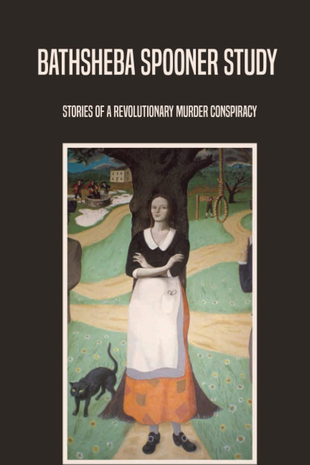 Bathsheba Spooner Study: Stories Of A Revolutionary Murder Conspiracy ...