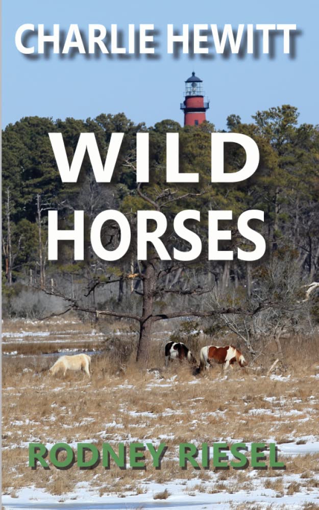 Wild Horses: Charlie Hewitt by Rodney Riesel | Goodreads