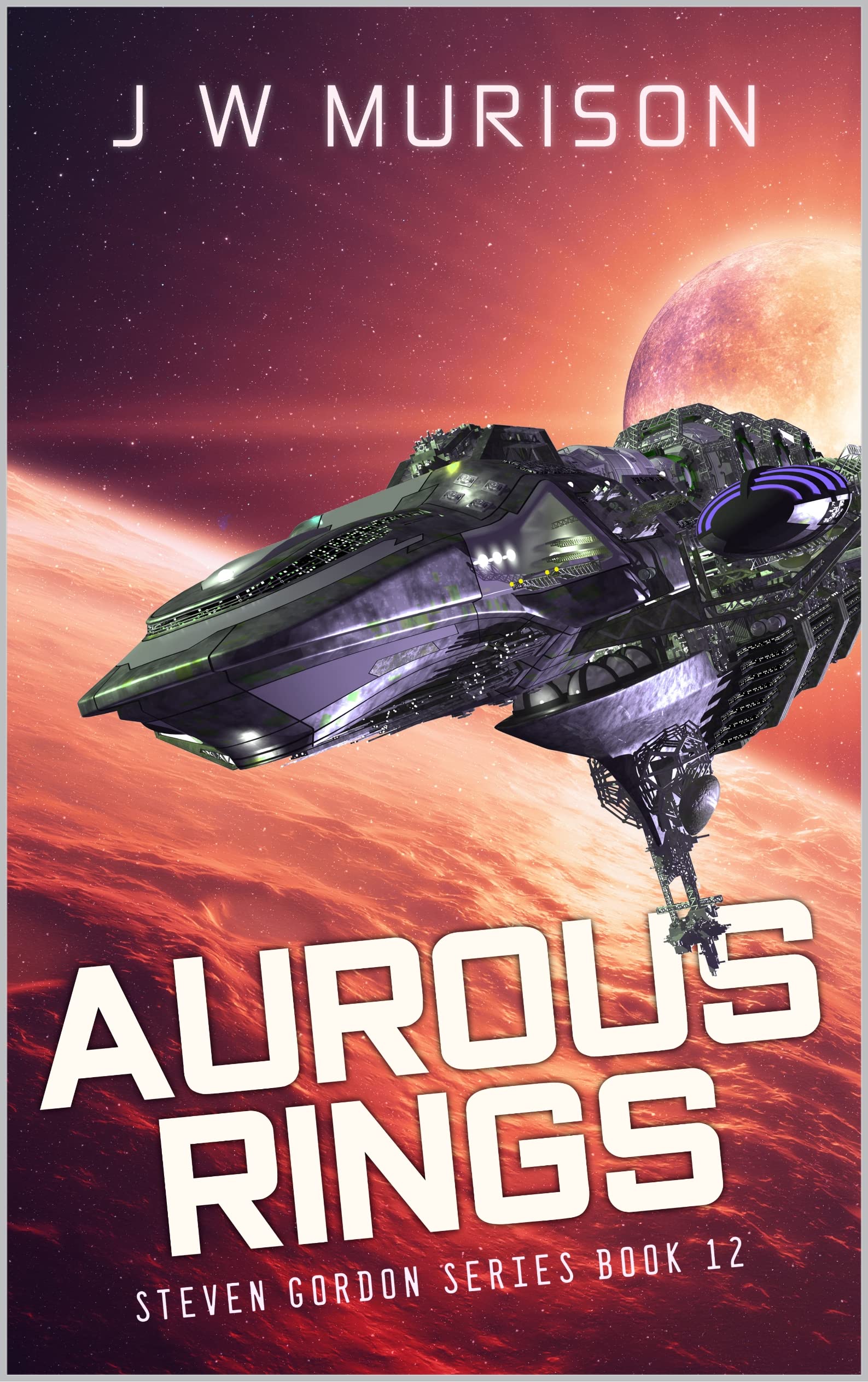 Aurous Rings: Steven Gordon Series Book 12 by J W Murison | Goodreads