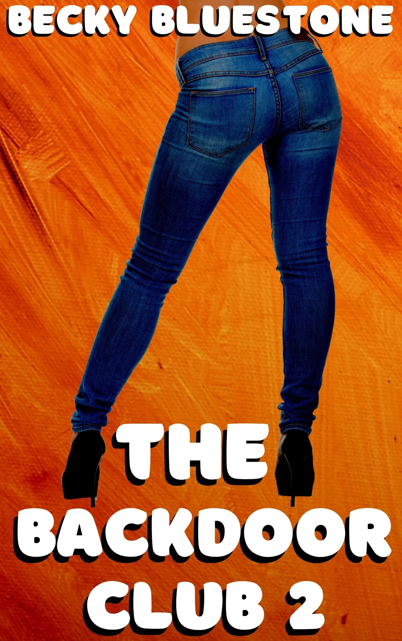 The Backdoor Club 2 by Becky Bluestone | Goodreads