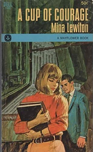 A Cup of Courage by Mina Lewiton | Goodreads