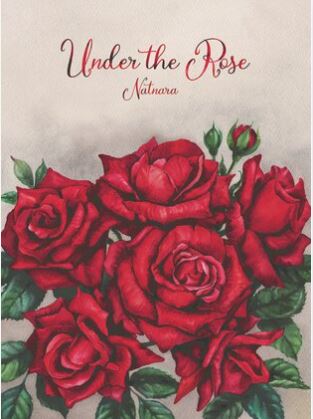 Under the rose by ณัฐณรา | Goodreads