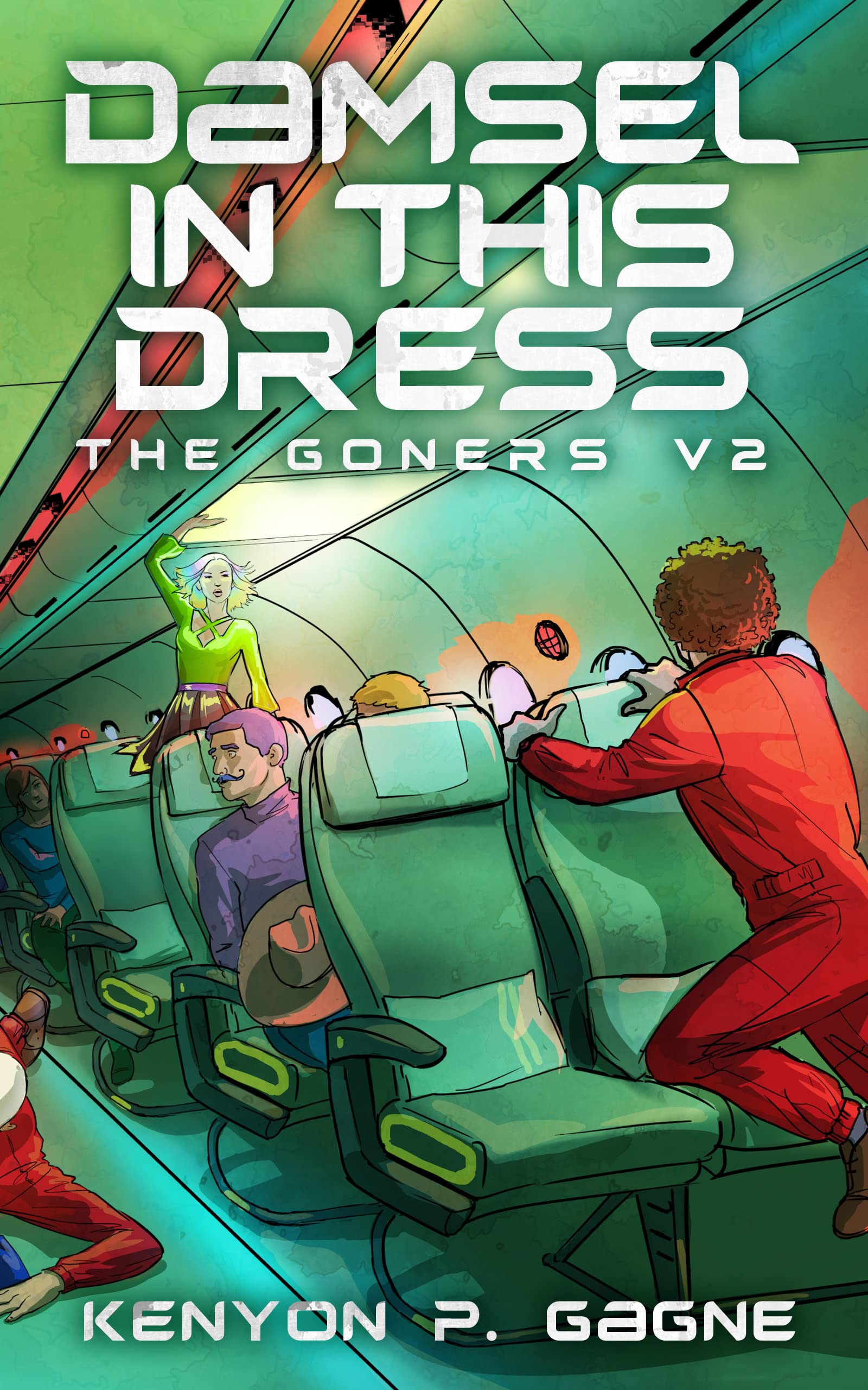 Damsel In This Dress: The Goners Volume 2 by Kenyon Gagne | Goodreads