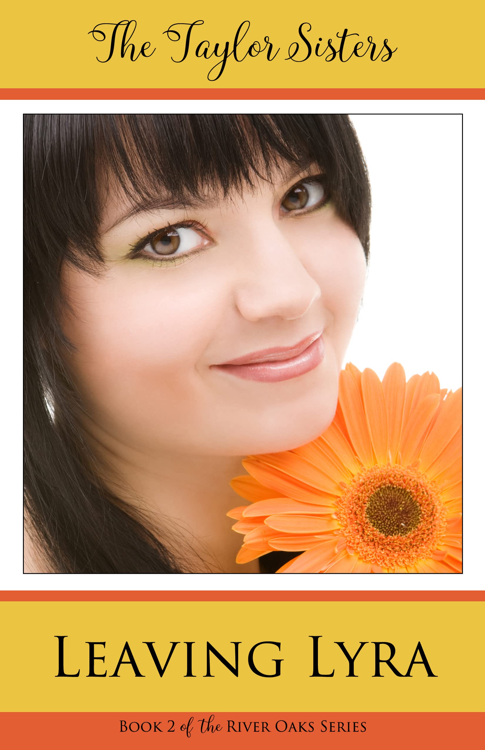 Leaving Lyra: Book 2 in the River Oaks Series by Taylor Sisters | Goodreads