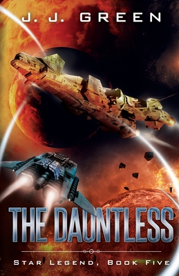 The Dauntless by J J Green | Goodreads