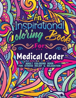 Medical Coder Coloring Book: Coloring Book for Adults A Funny ...