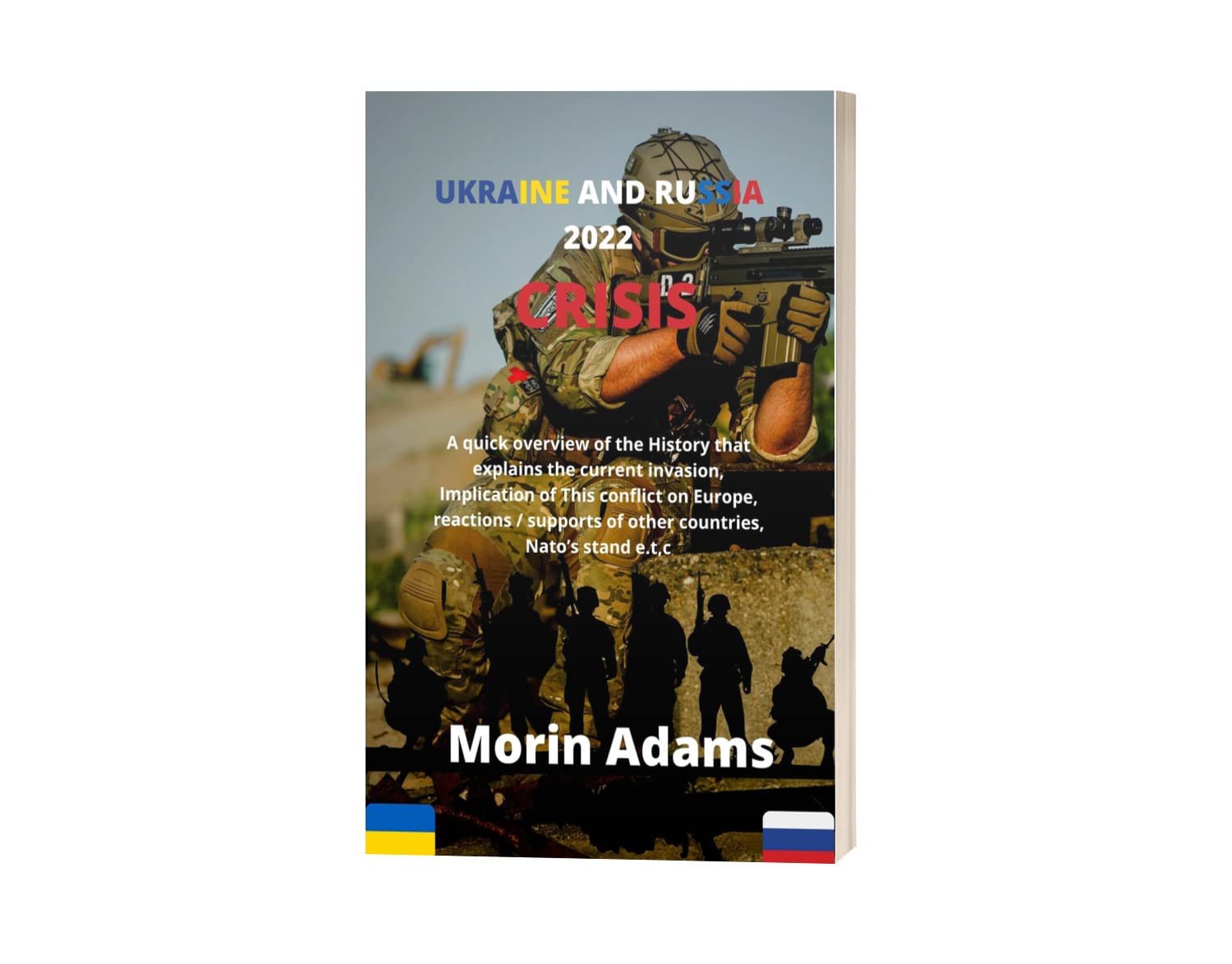 UKRAINE AND RUSSIA 2022 CRISIS: A quick overview of the History that ...