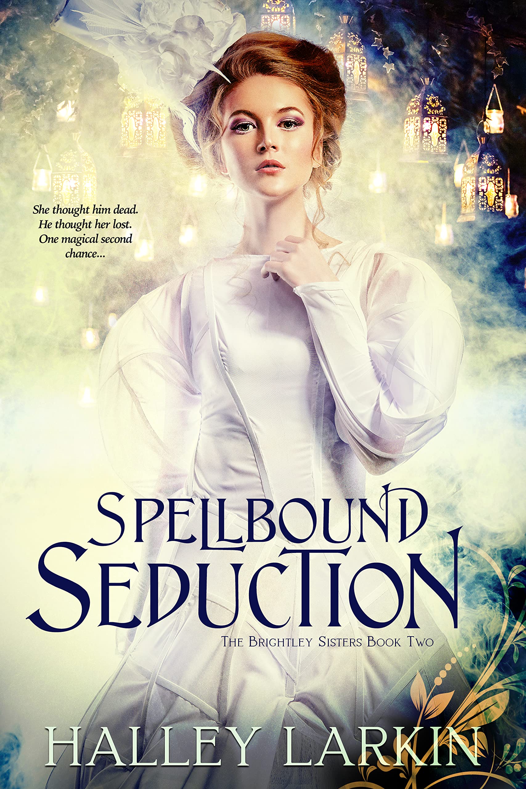 Spellbound Seduction (The Brightley Sisters Book 2) by Halley Larkin ...