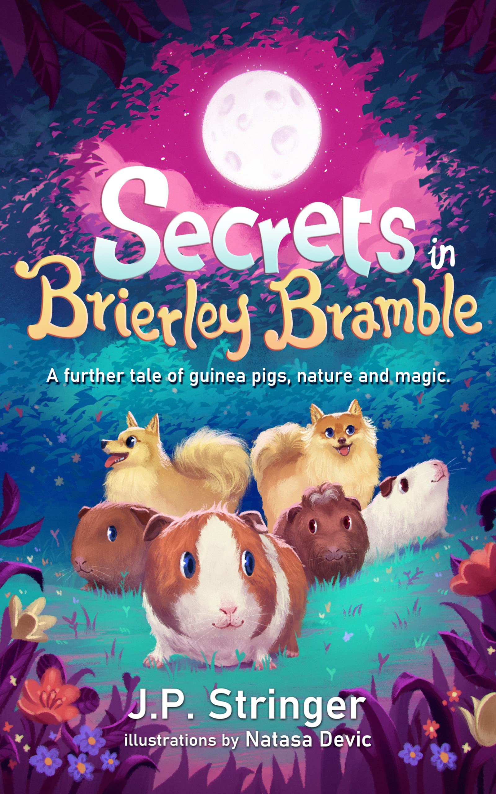 Secrets in Brierley Bramble: A further tale of Guinea Pigs, Nature and ...