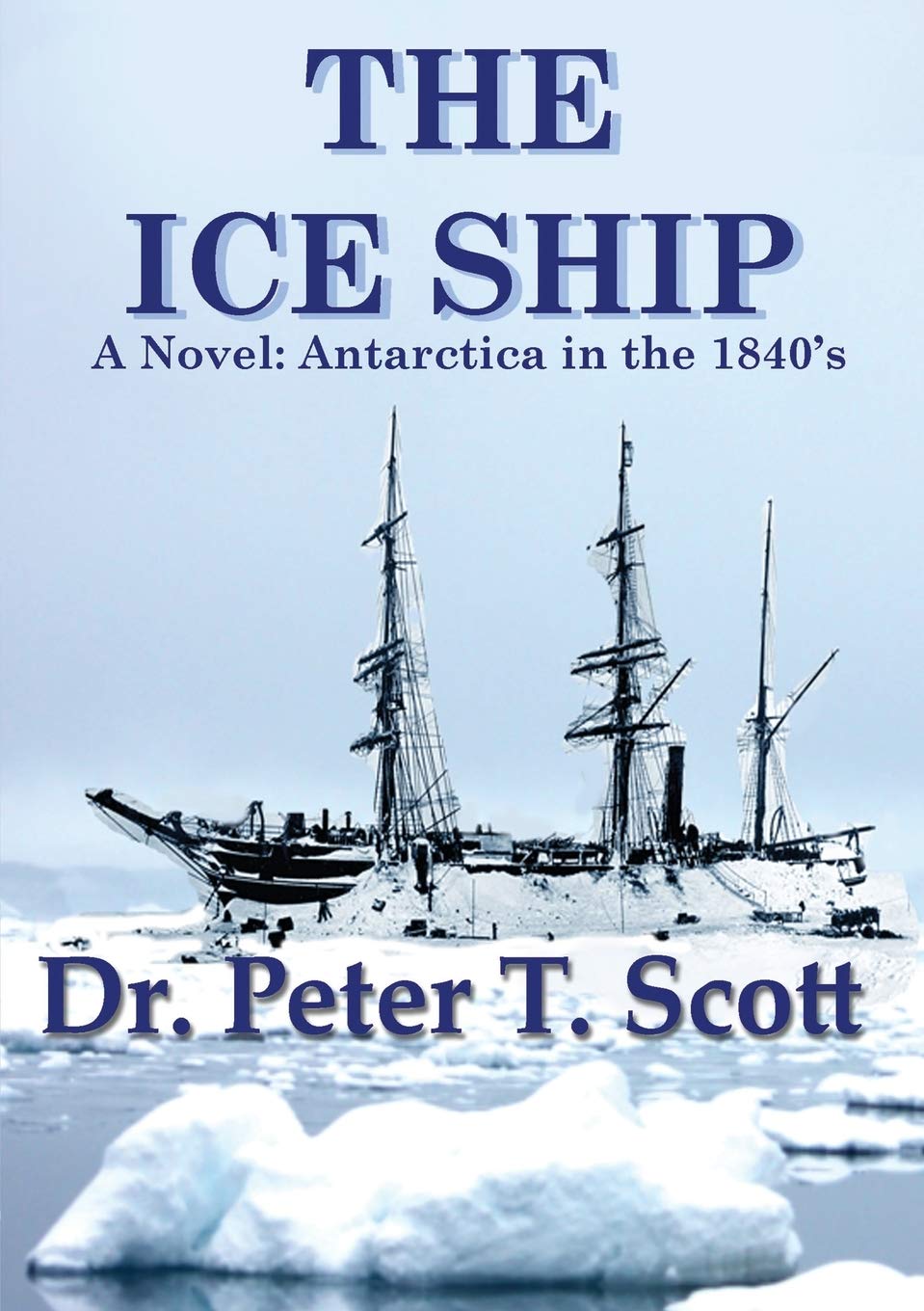 The Ice Ship by Peter T. Scott | Goodreads