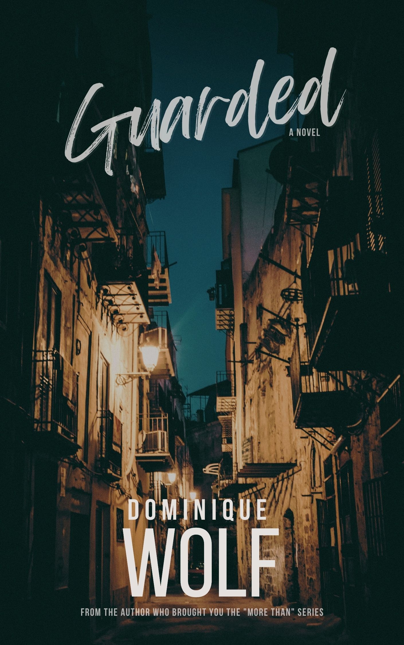 Guarded by Dominique Wolf | Goodreads
