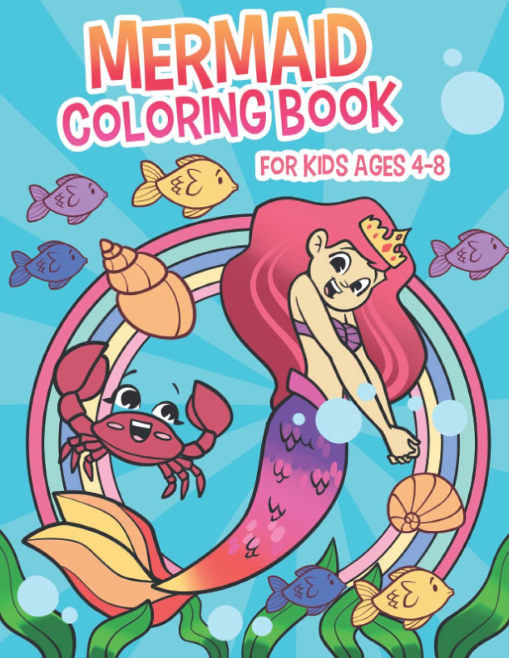 Mermaid Coloring Book: For Kids Ages 4-8 by JMCG Books | Goodreads