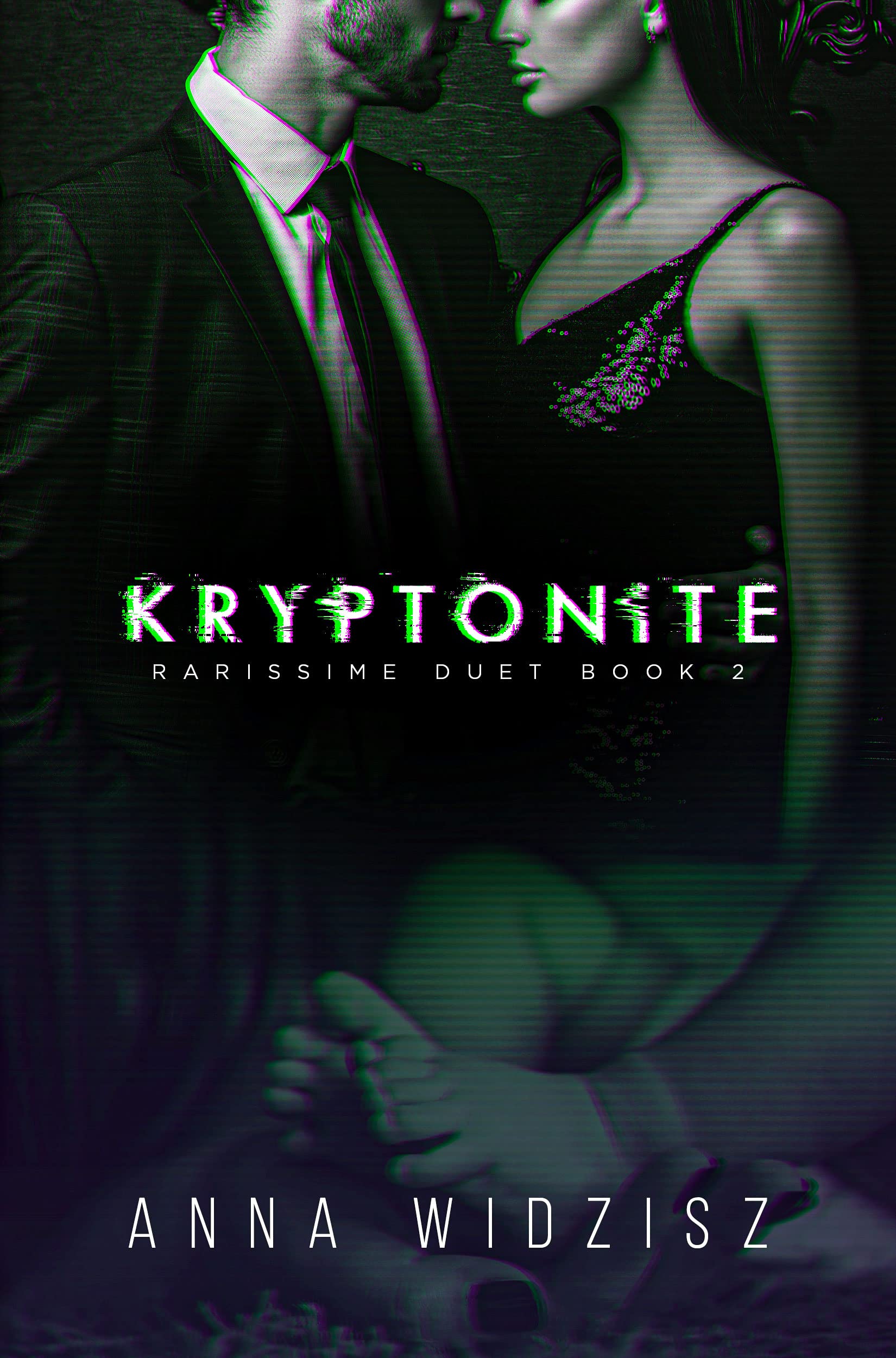 Kryptonite (Rarissime Book 2) by Anna Widzisz | Goodreads