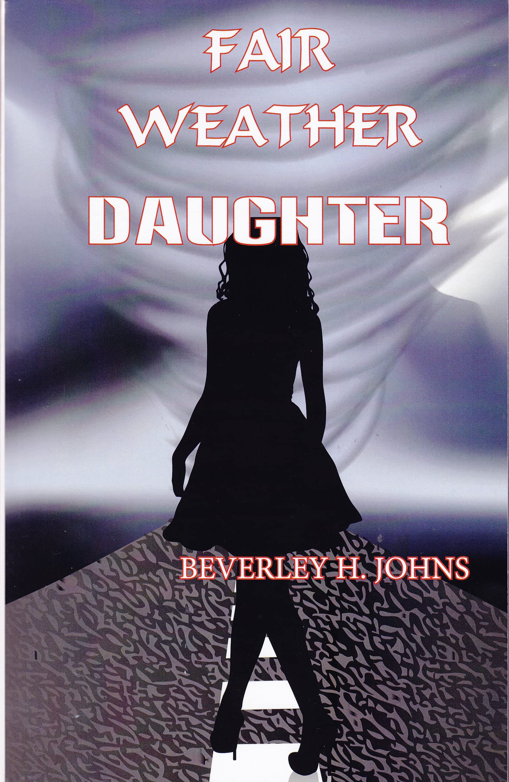 Fair Weather Daughter by Beverley H. Johns | Goodreads