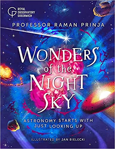 Wonders of the Night Sky by Raman Prinja | Goodreads
