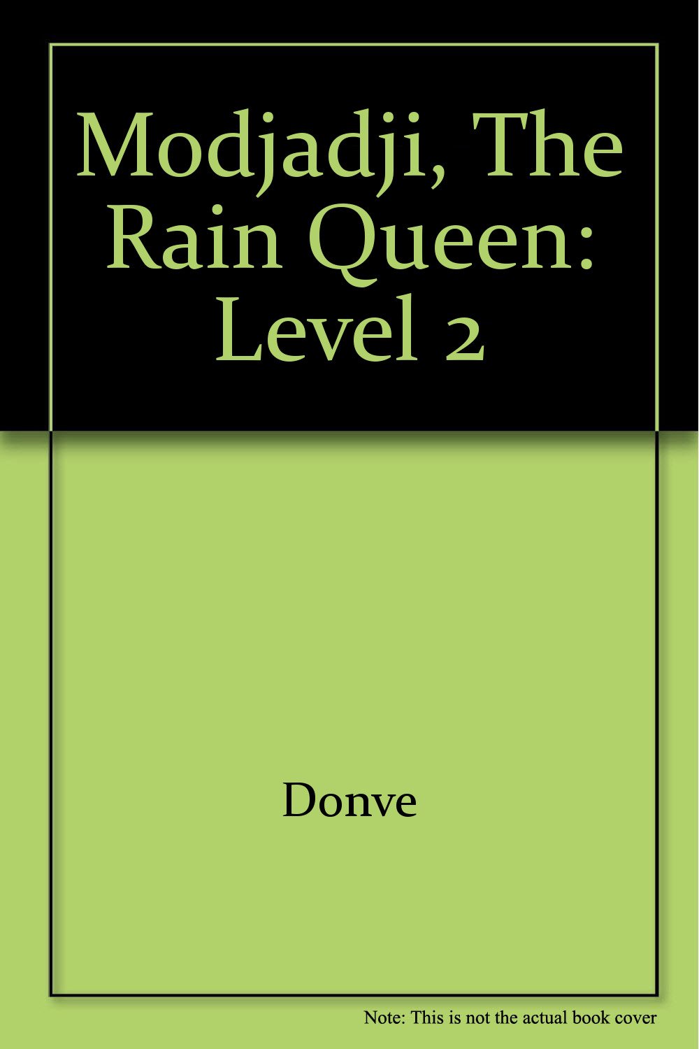 Modjadji, the Rain Queen: A story from South Africa by Donve | Goodreads
