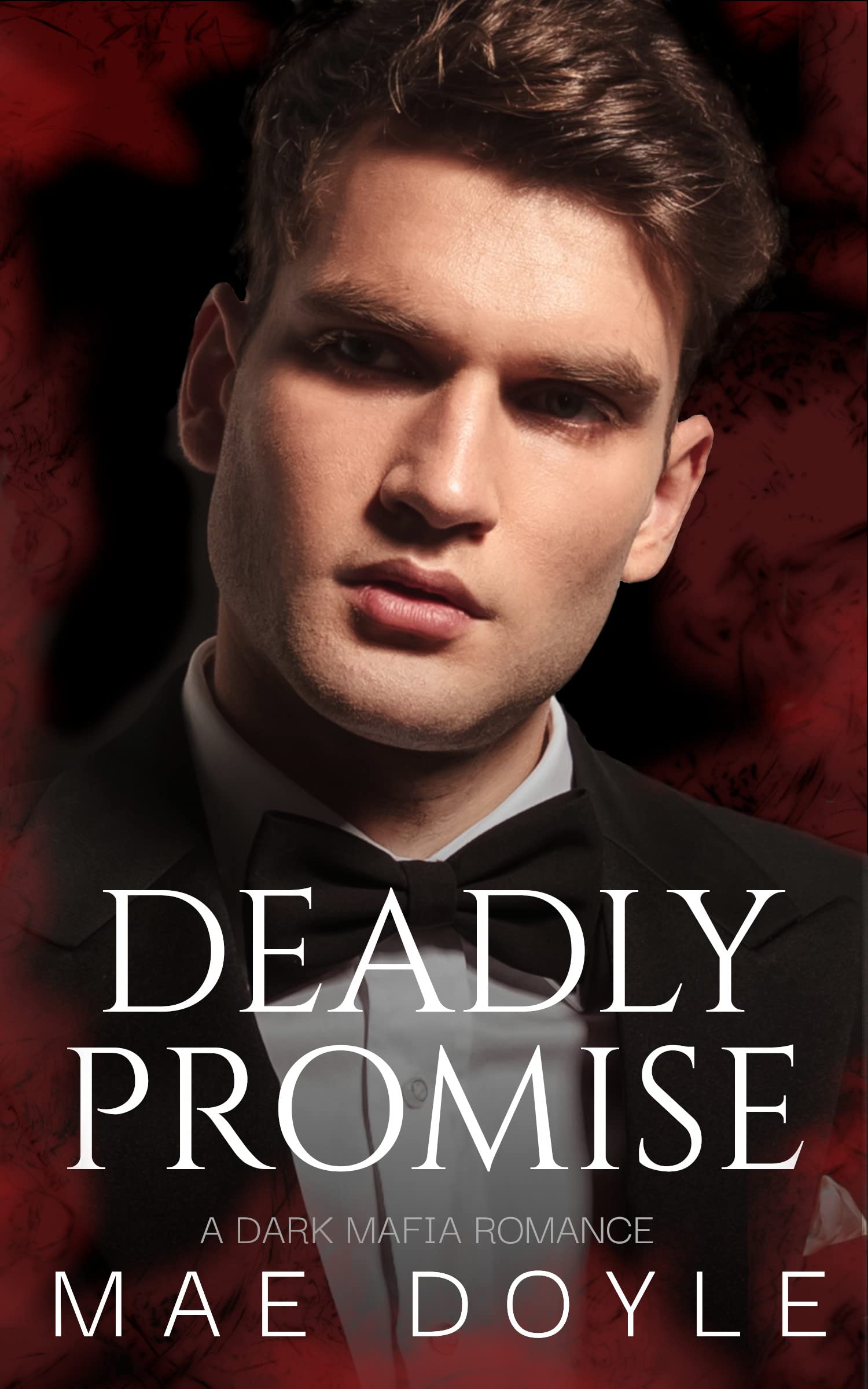 Deadly Promise (Mafia Wives Book 4) by Mae Doyle | Goodreads