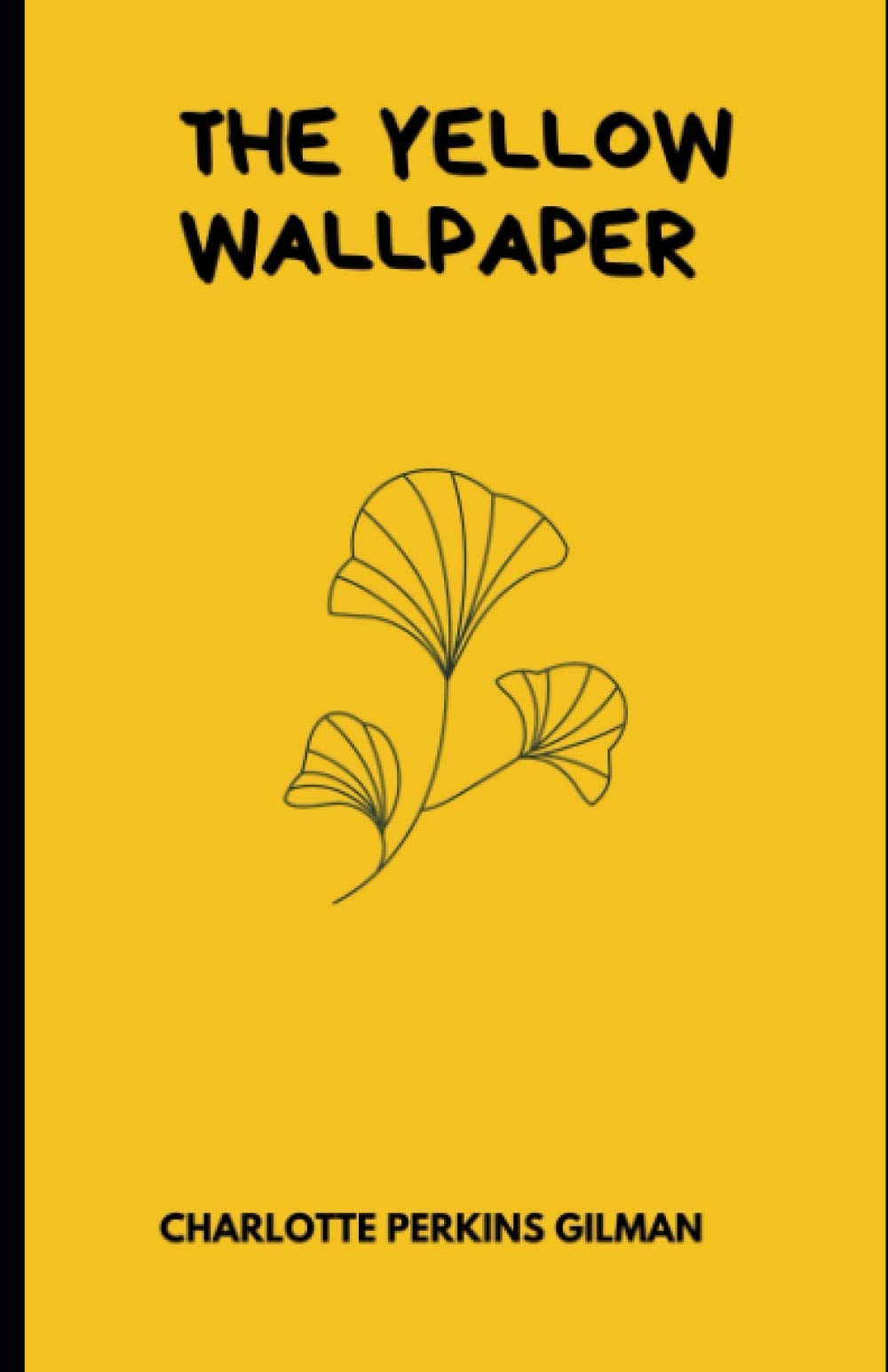 The Yellow Wallpaper by Charlotte Perkins Gilman | Goodreads