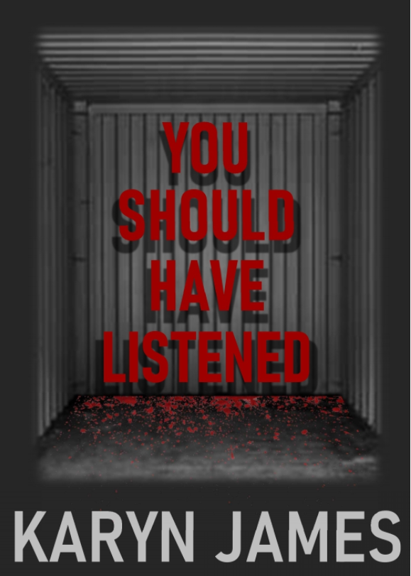 You Should Have Listened by Karyn James | Goodreads
