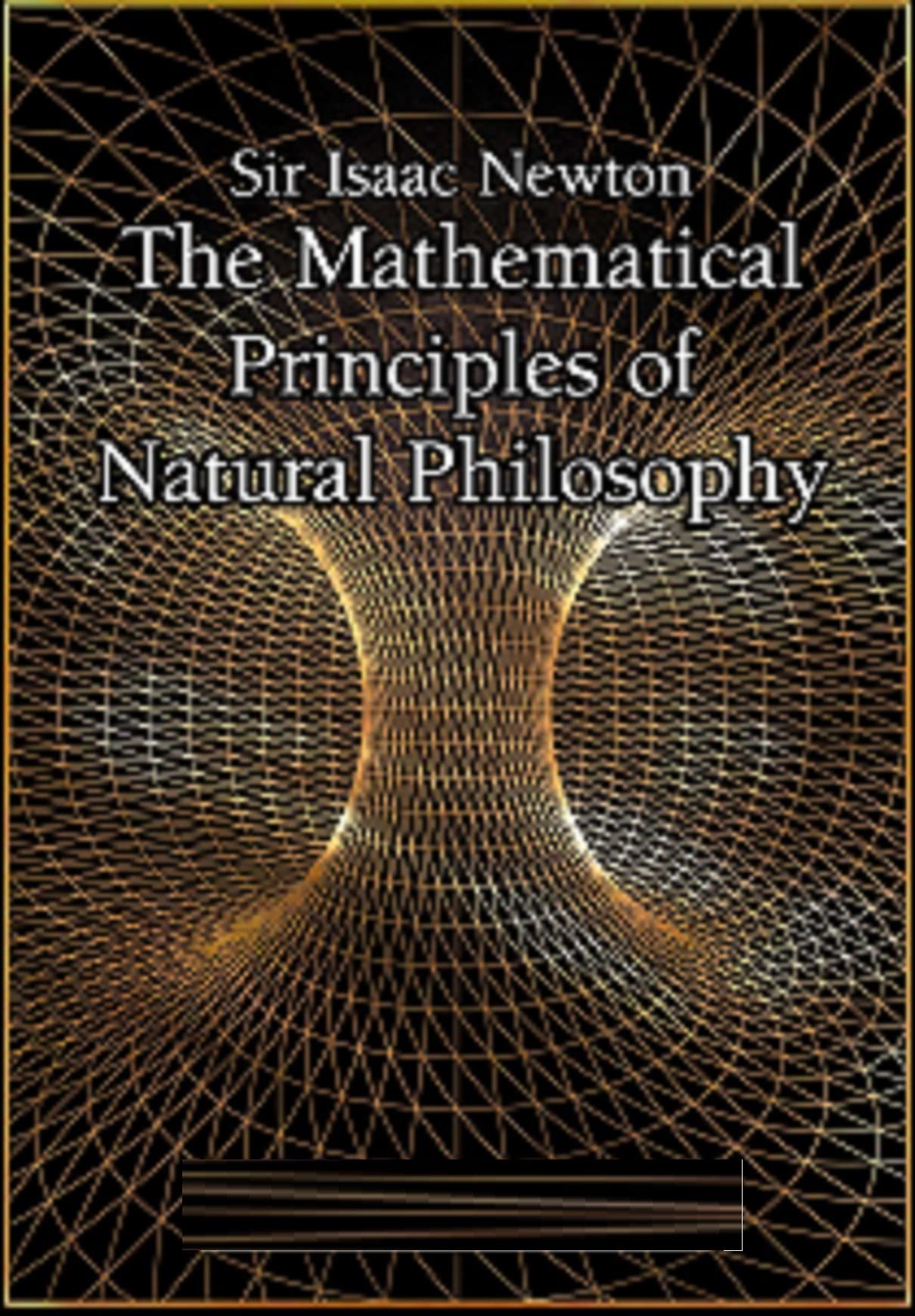 Principia Mathematica: The mathematical principles of natural ...