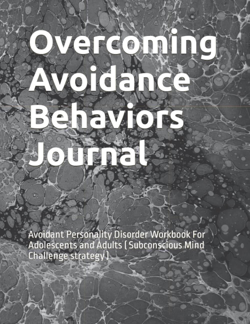 Overcoming Avoidance Behaviors Journal: Avoidant Personality Disorder ...