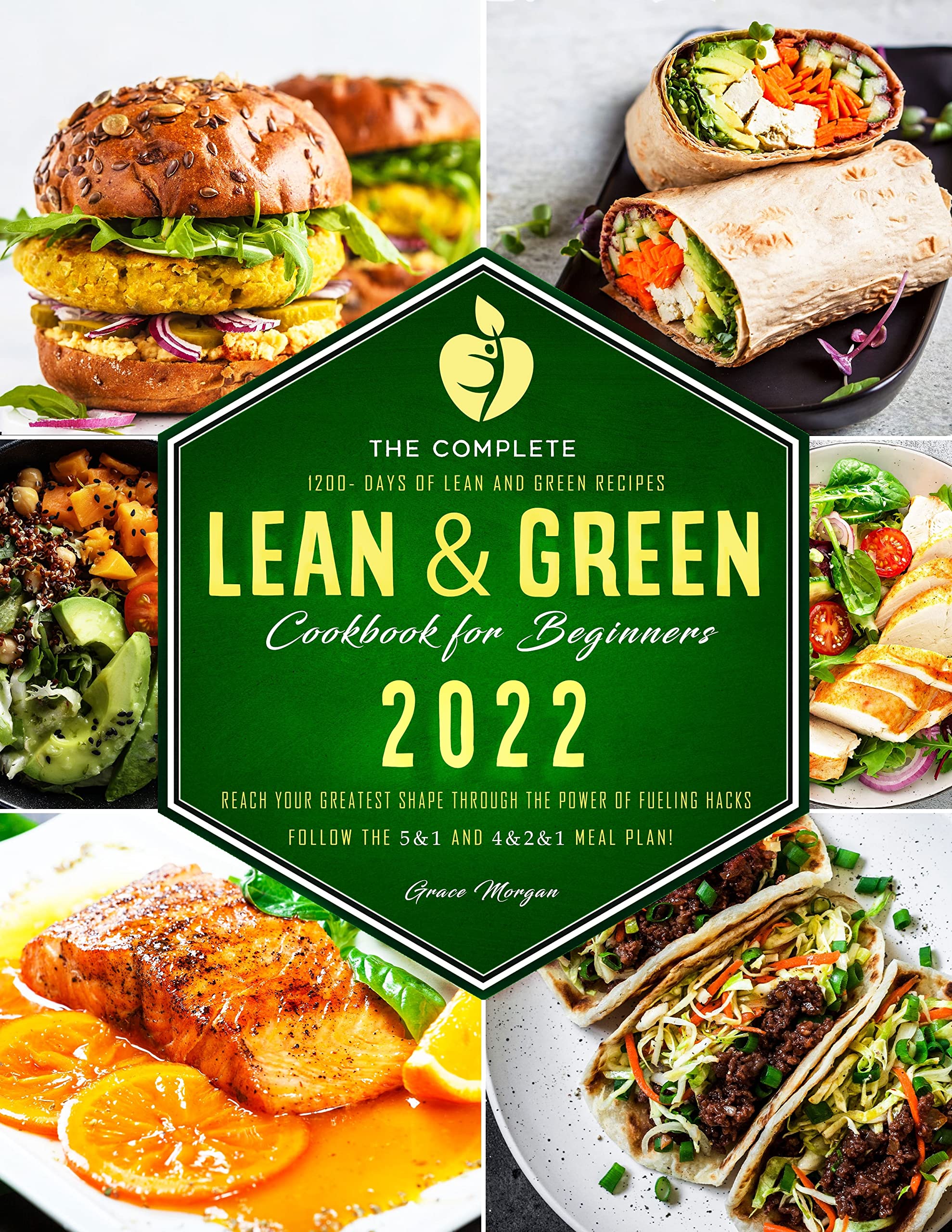 Lean and Green Cookbook for Beginners 2022: Quick and Easy Lean and ...