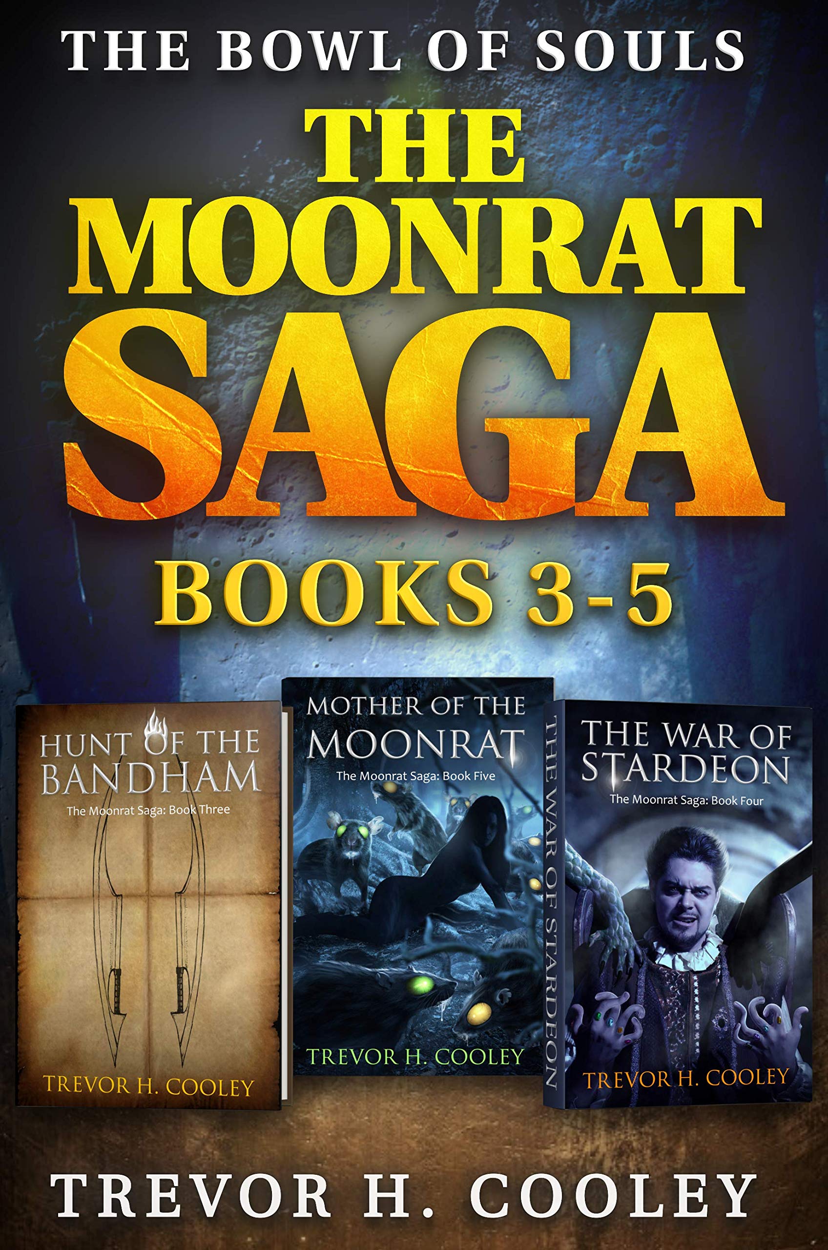 The Moonrat Saga Part Two (The Bowl of Souls Series): Books 3, 4, and 5 ...