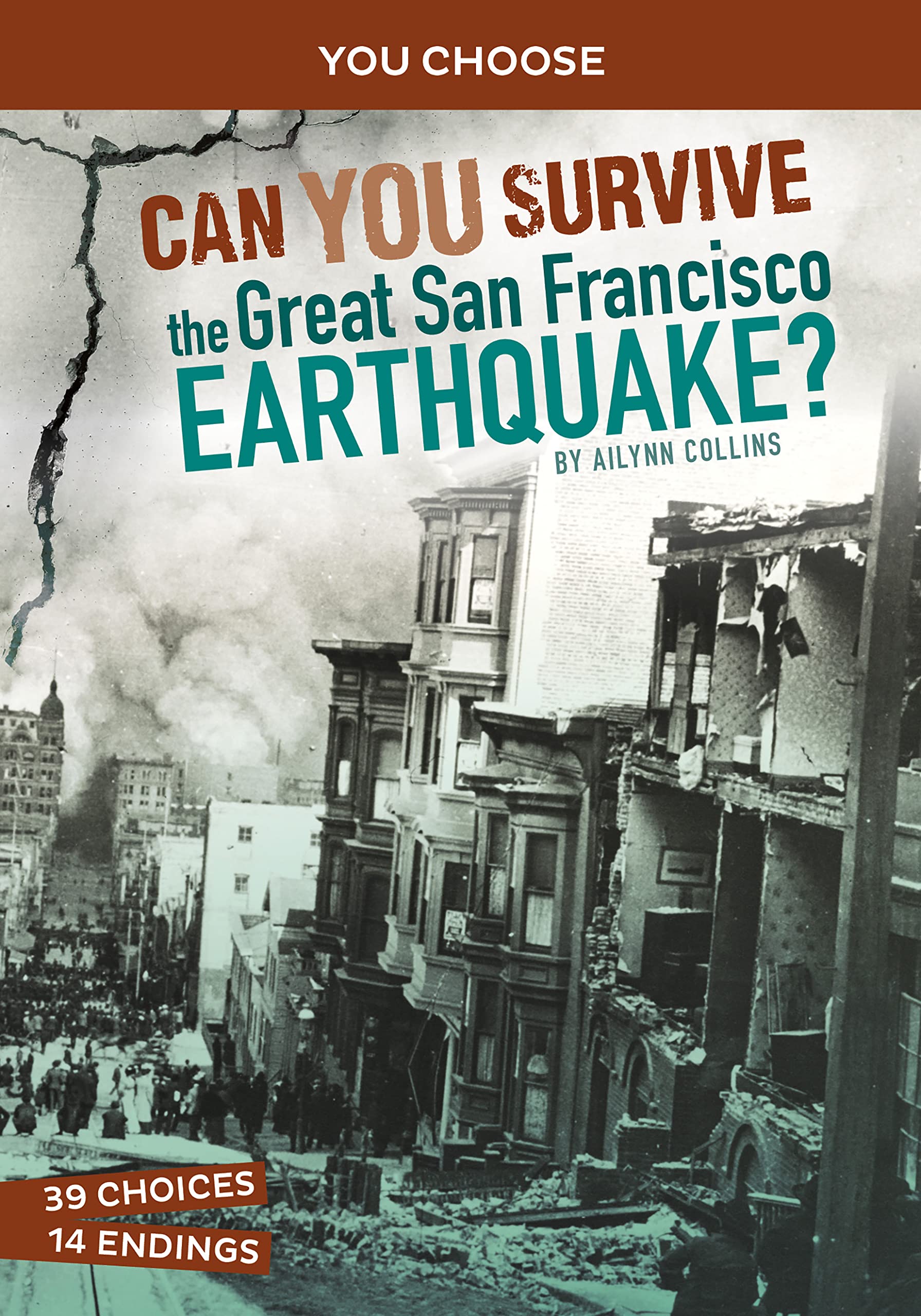 Can You Survive the Great San Francisco Earthquake? by Ailynn Collins ...