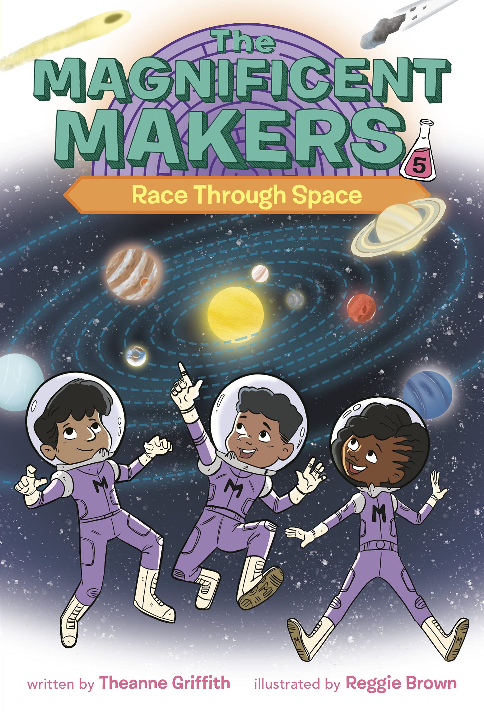 The Magnificent Makers #5: Race Through Space by Theanne Griffith ...