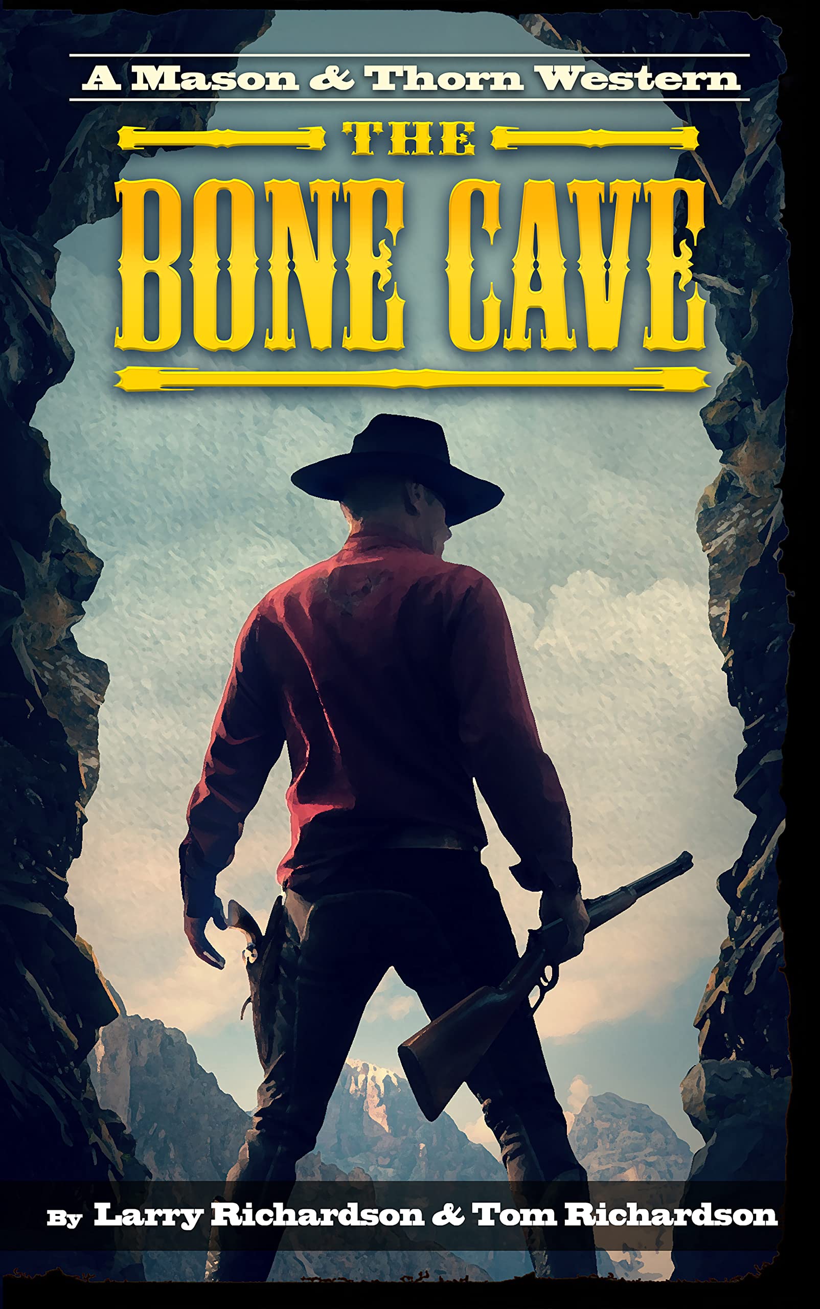The Bone Cave: A Mason & Thorn Western Adventure by Larry Richardson ...