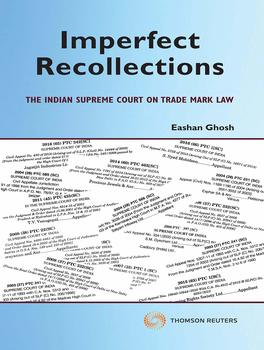 Imperfect Recollections : The Indian Supreme Court on Trade Mark Law by ...