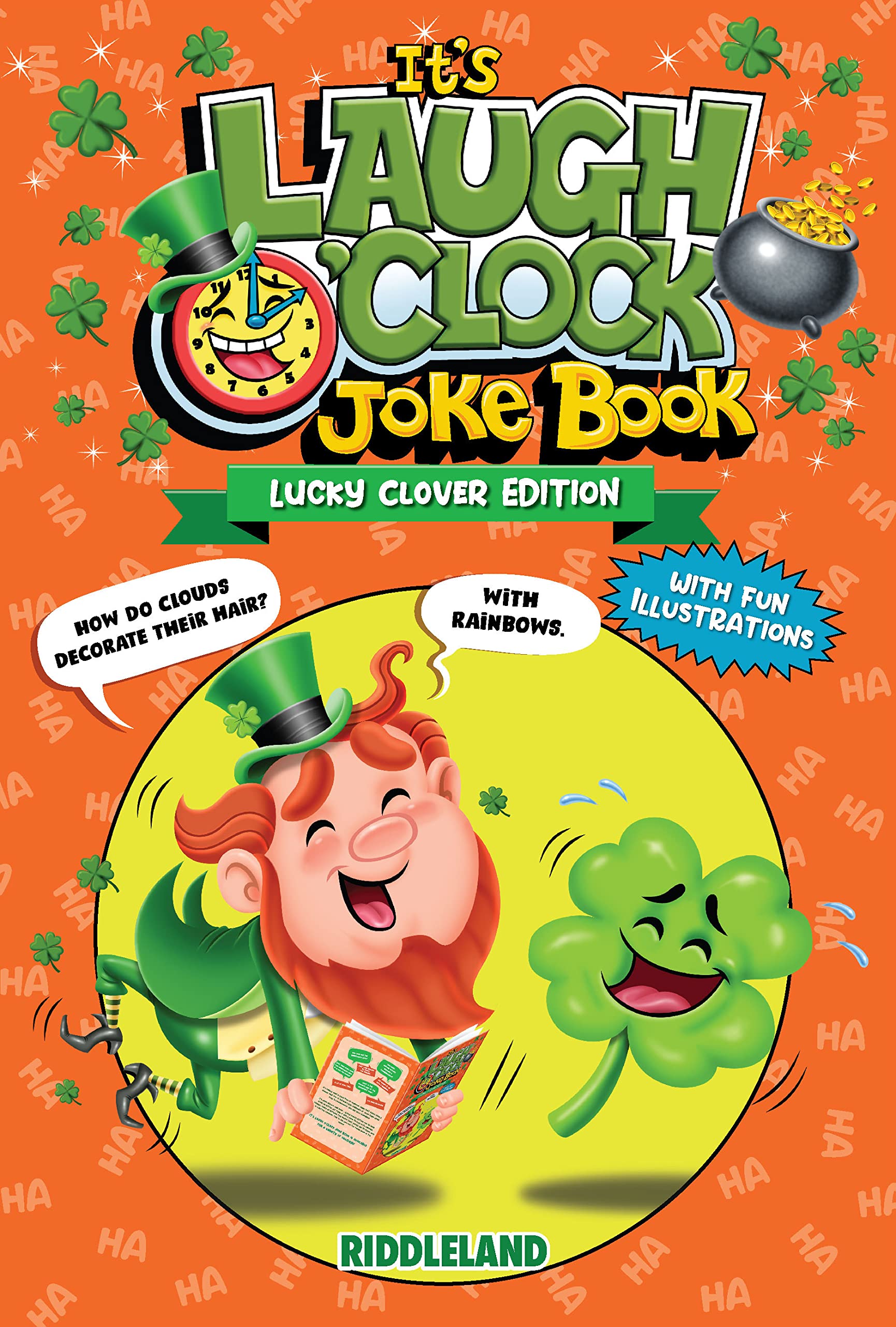 It's Laugh O'Clock Joke Book - Lucky Clover Edition: A Fun and ...