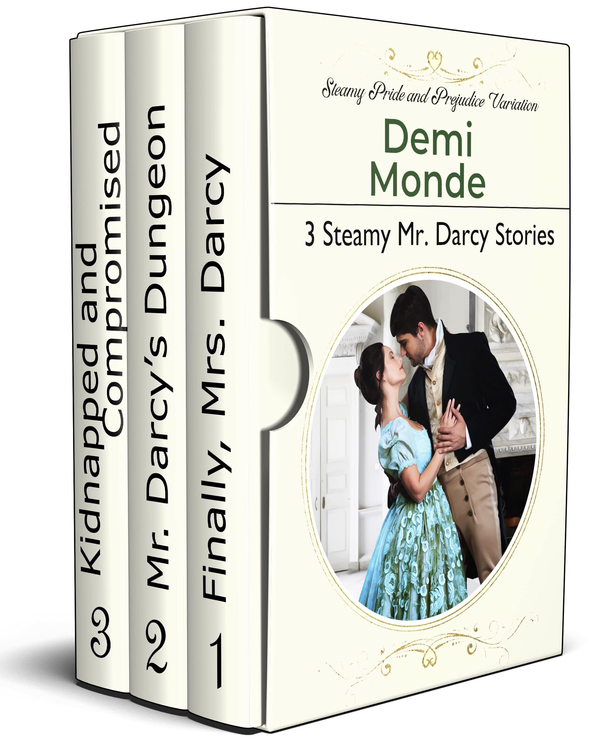 3 Steamy Mr. Darcy Stories: A Steamy Pride and Prejudice Variation by Demi Monde | Goodreads