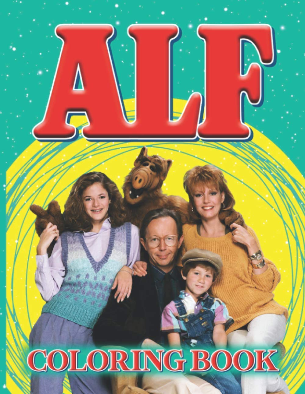 Alf Coloring Book: Alf Color To Relax An Adult Coloring Book by Shoji ...