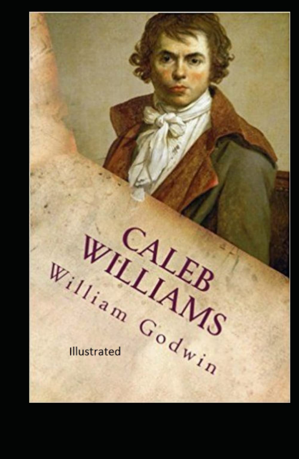 Caleb Williams Illustrated by William Godwin | Goodreads