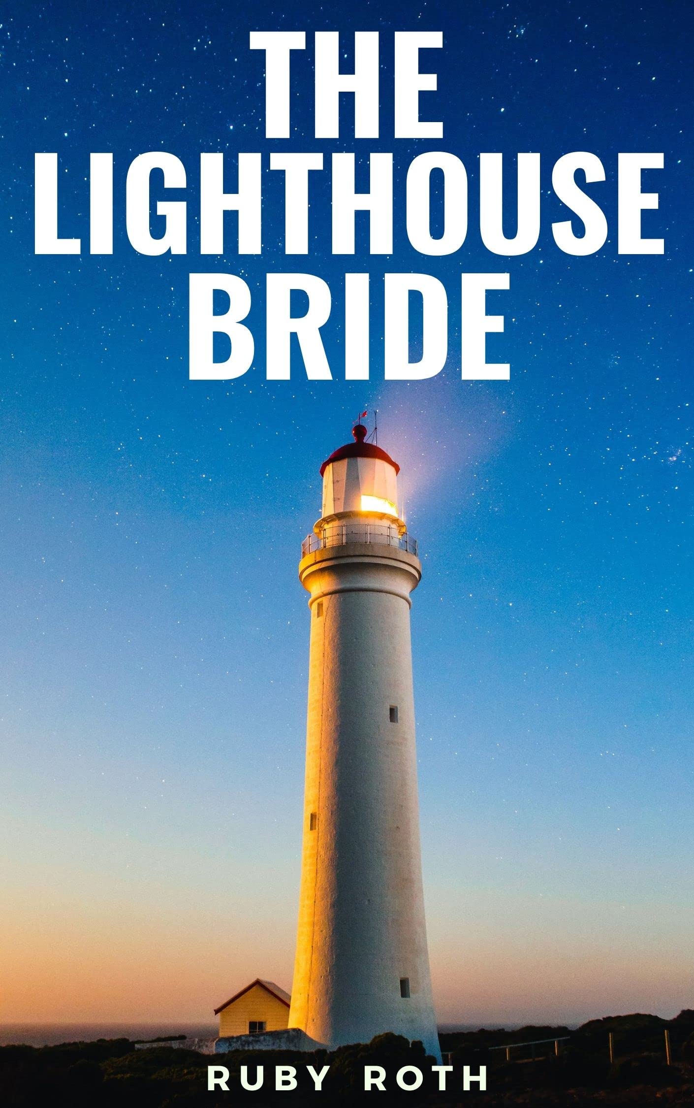 The Lighthouse Bride: a Heartwarming Lesbian Romance by Ruby Roth ...