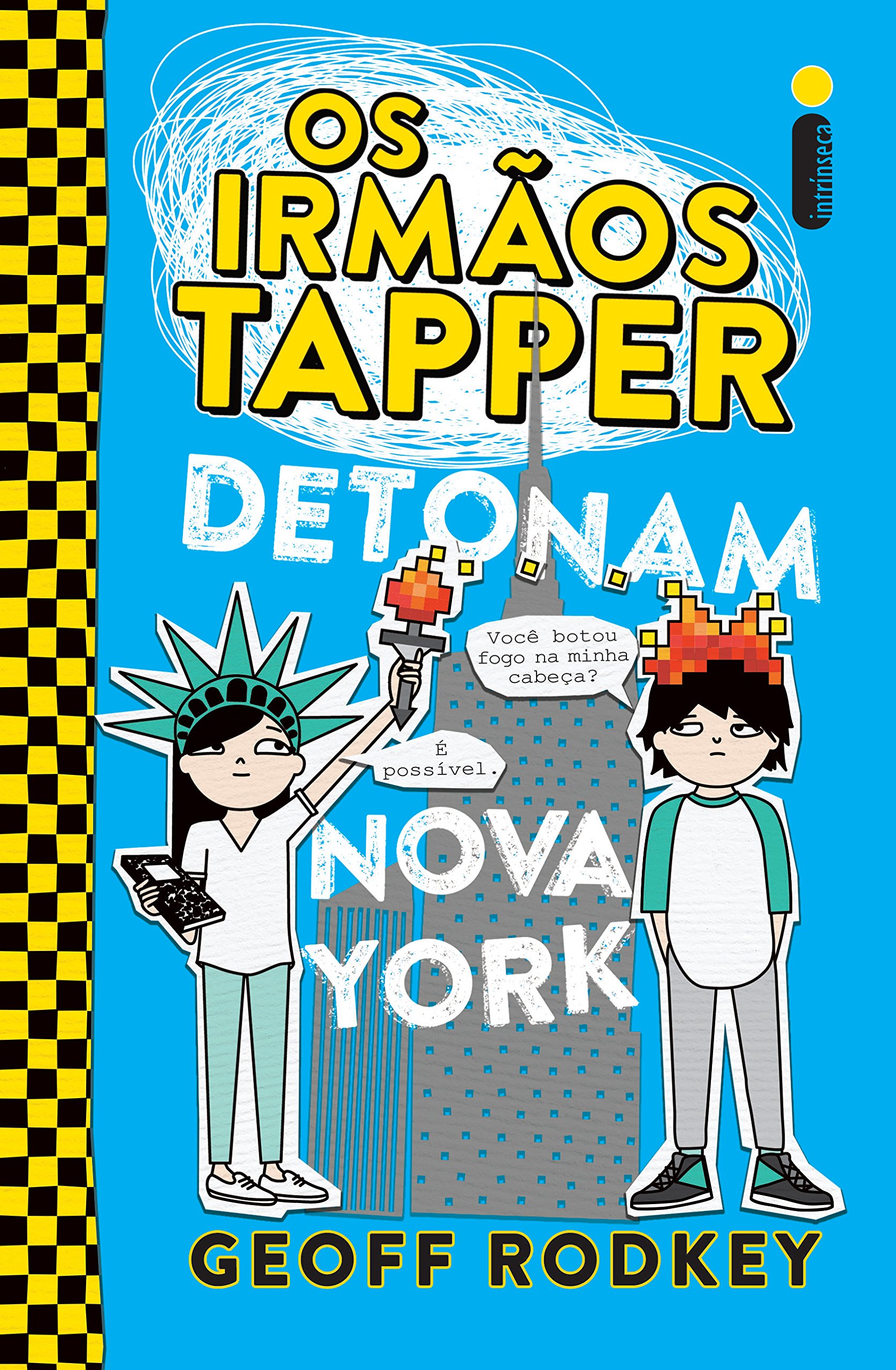 Os irmãos Tapper detonam Nova York by Geoff Rodkey | Goodreads