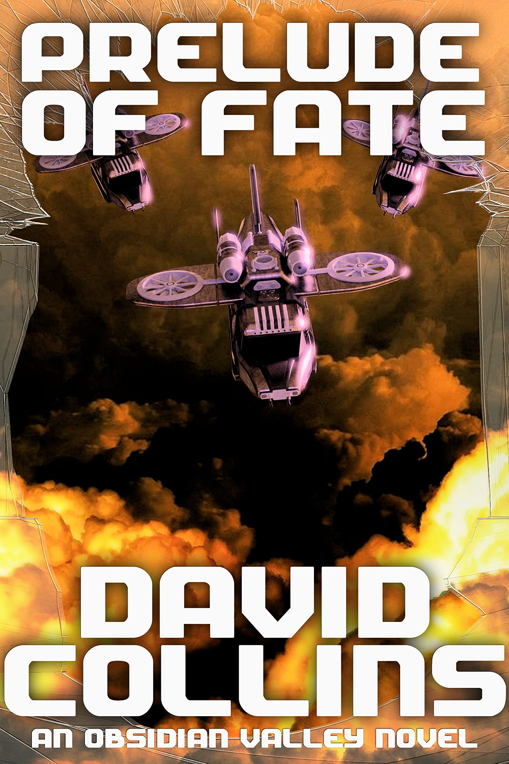 Prelude of Fate: The Obsidian Valley by David Collins | Goodreads
