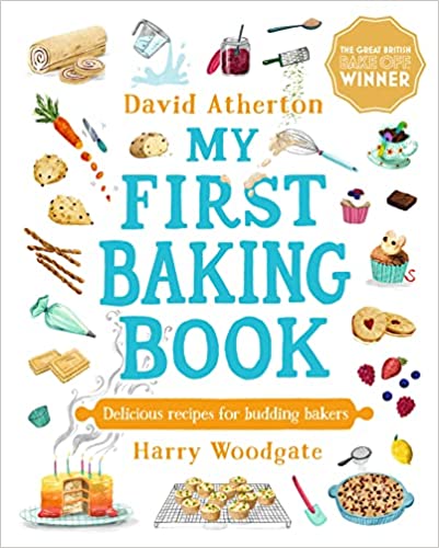 My First Baking Book: Delicious Recipes for Budding Bakers by David ...
