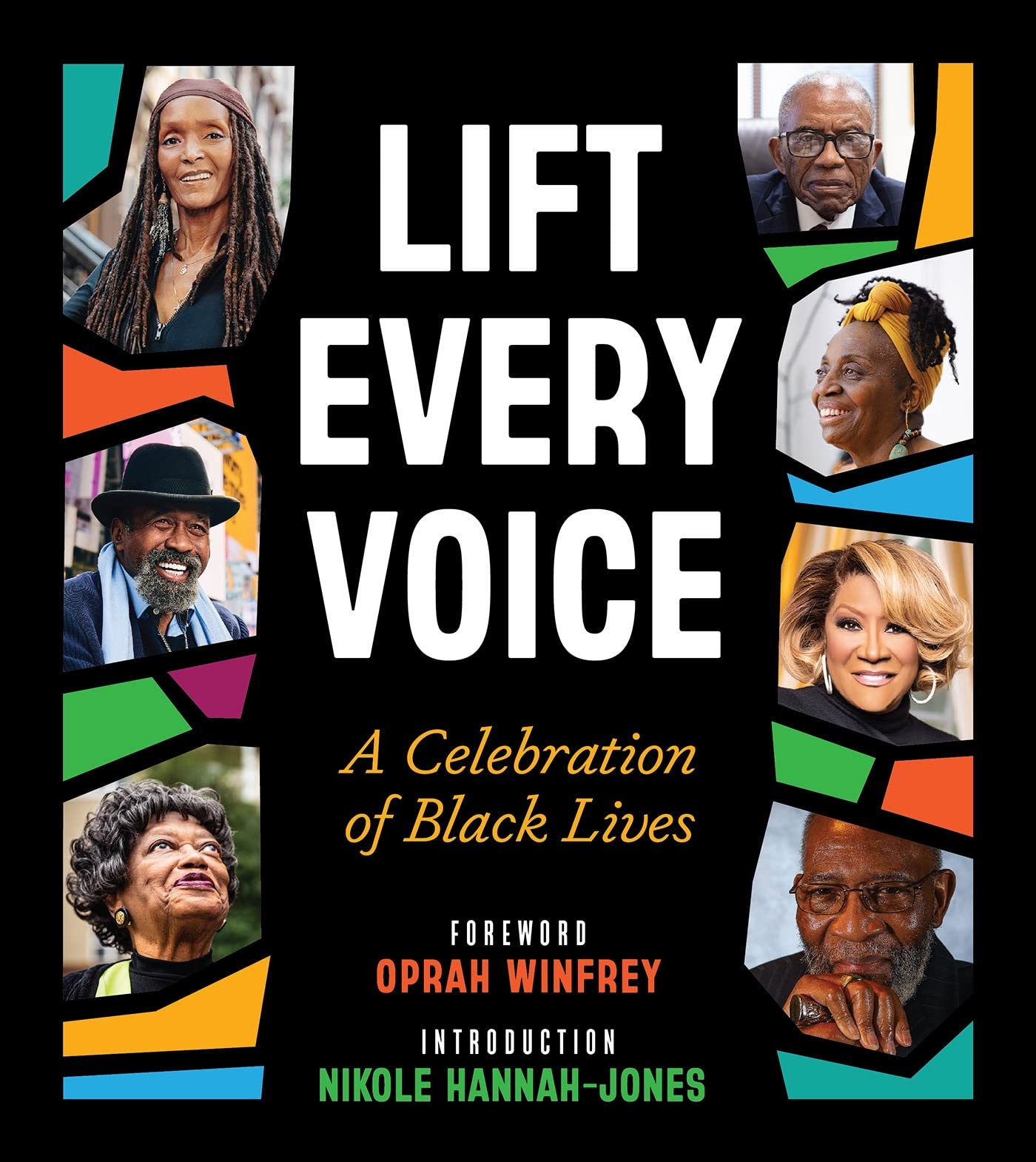 Lift Every Voice: A Celebration of Black Lives by Nikole Hannah-Jones ...