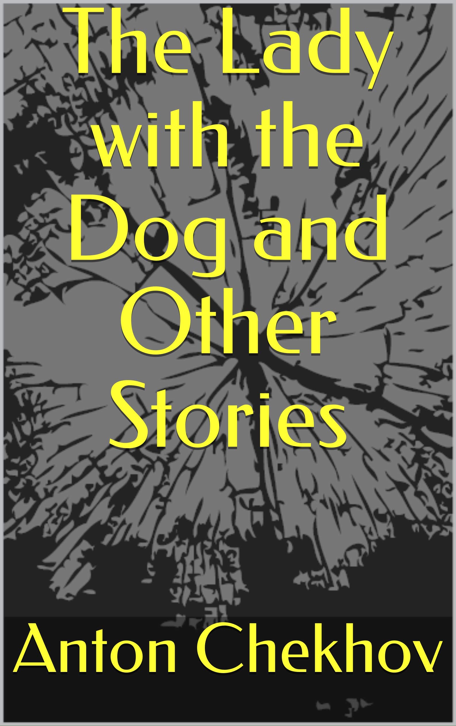 The Lady with the Dog and Other Stories by Anton Chekhov | Goodreads