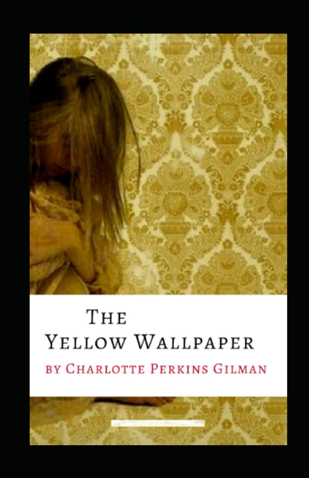 The Yellow Wallpaper Illustrated by Charlotte Perkins Gilman | Goodreads